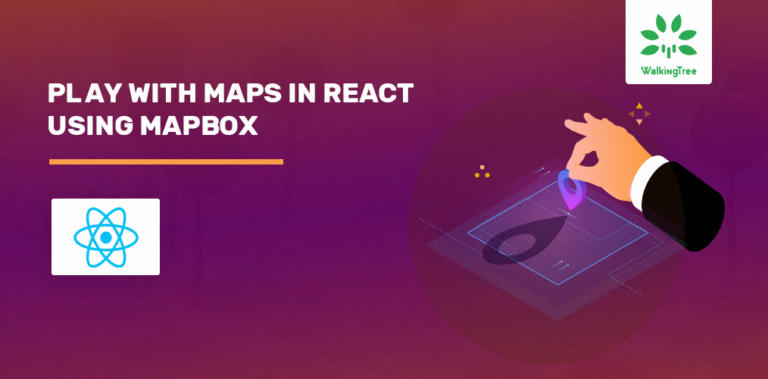 Play with Maps in React using MapBox
