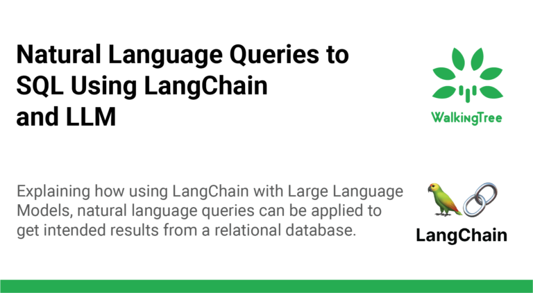 Natural Language To Query Your Sql Database Using Langchain Powered By Llms Walkingtree
